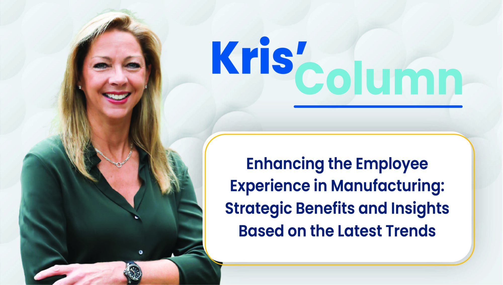 Enhancing the Employee Experience in Manufacturing - Workforce Science ...